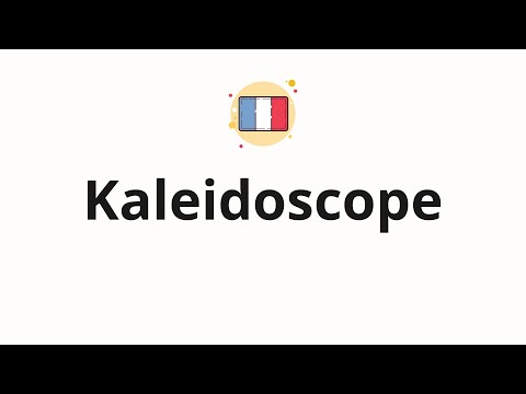 How to pronounce Kaleidoscope