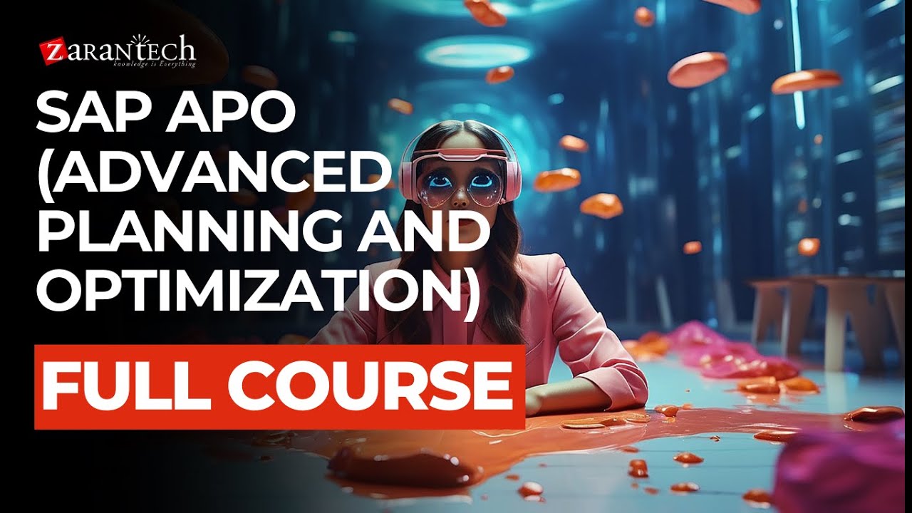 SAP APO (Advanced Planning and Optimization) Full Course | ZaranTech