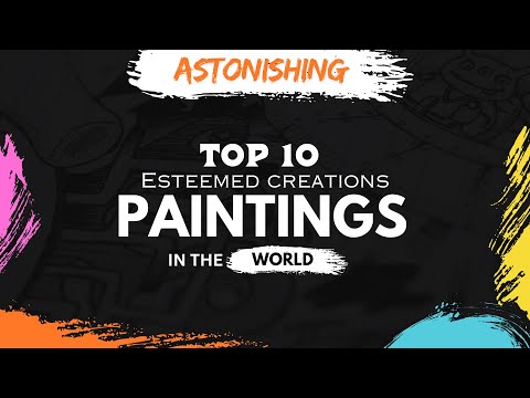 Top 10 Most Famous Paintings in the world | The art of Mastery |