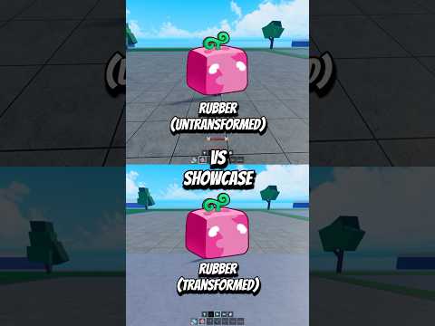 Rubber Transformed vs Rubber Untransformed #bloxfruit #roblox #dispecs #bloxfruits
