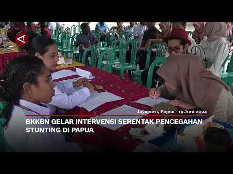 BKKBN Gelar Intervensi Serentak Pencegahan Stunting Di Papua