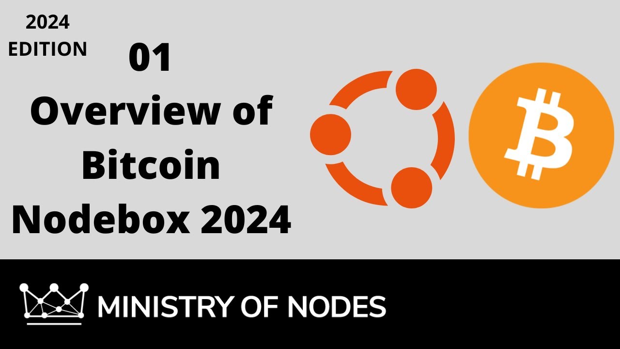 BNB24 - 01 - Overview - Bitcoin Nodebox 2024