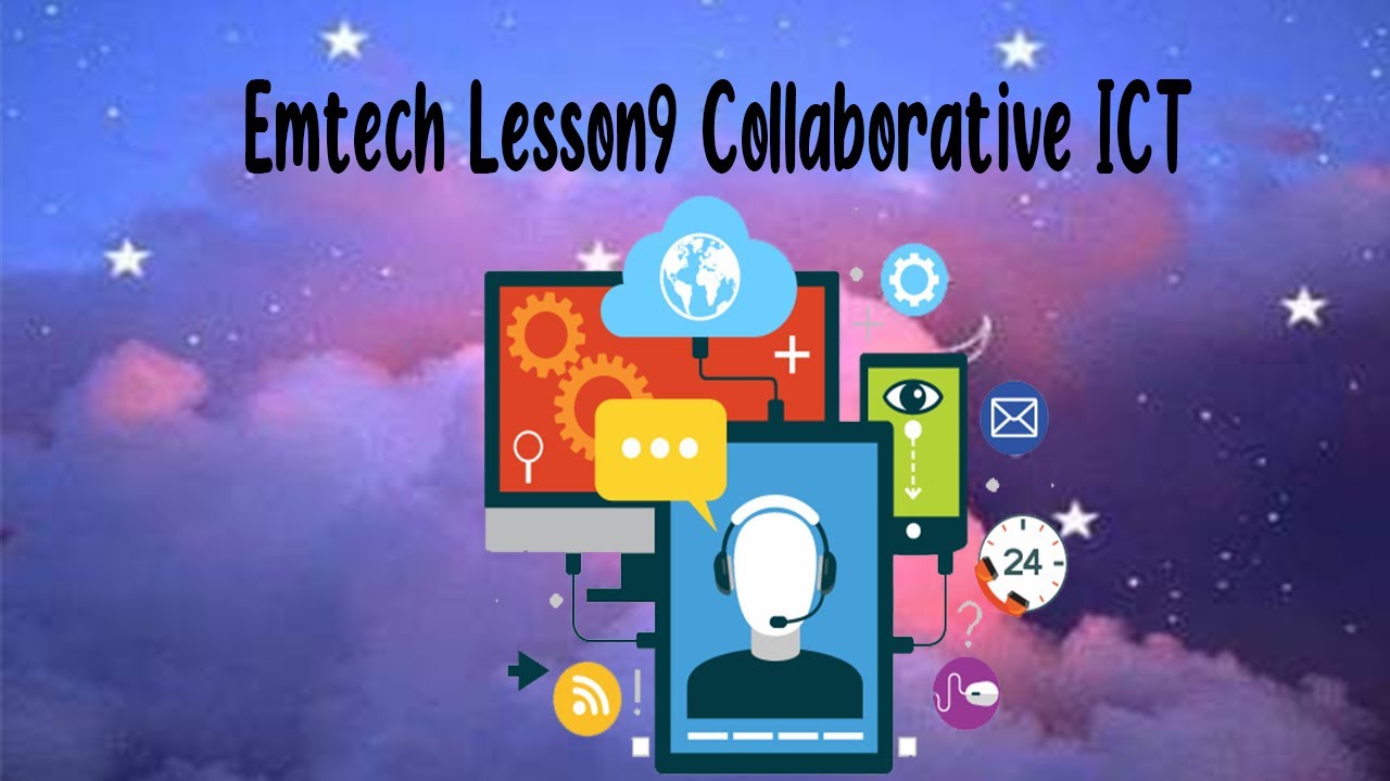 Emtech Lesson9 Collaborative ICT
