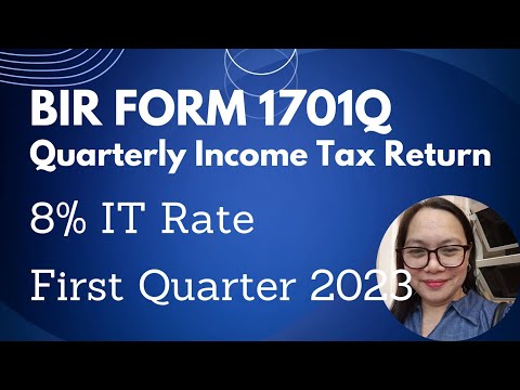 BIR FORM 1701Q QUARTERLY INCOME TAX - 8% IT Rate FIRST QUARTER 2023