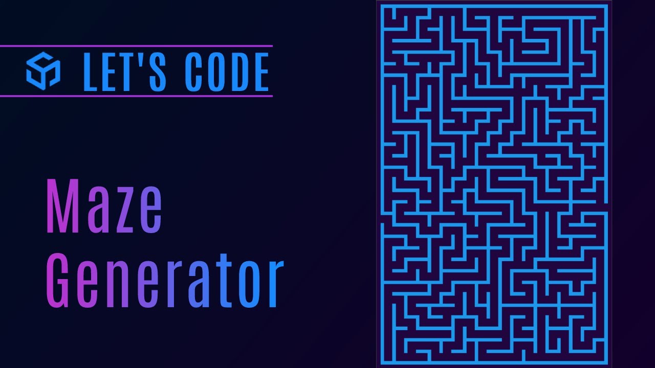 Let's Code #2 - Maze Generator
