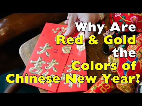 Why Are Red and Gold the Colors of Chinese New Year?