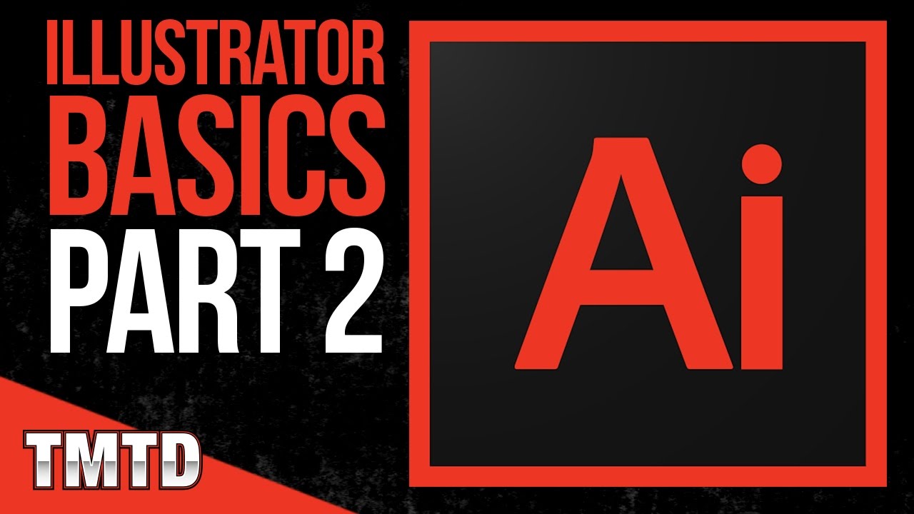 Adobe Illustrator Basics: Part 02