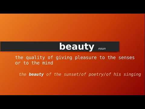 beauty , Meaning of beauty , Definition of beauty , Pronunciation of beauty
