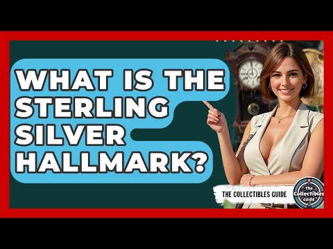 What Is The Sterling Silver Hallmark? - The Collectibles Guide