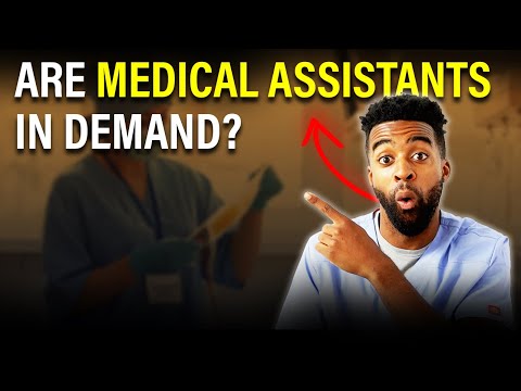 Are Medical Assistants In Demand? | Medical Assistant Job Outlook