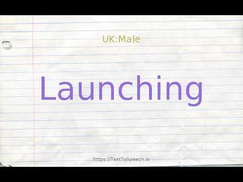 How to pronounce launching