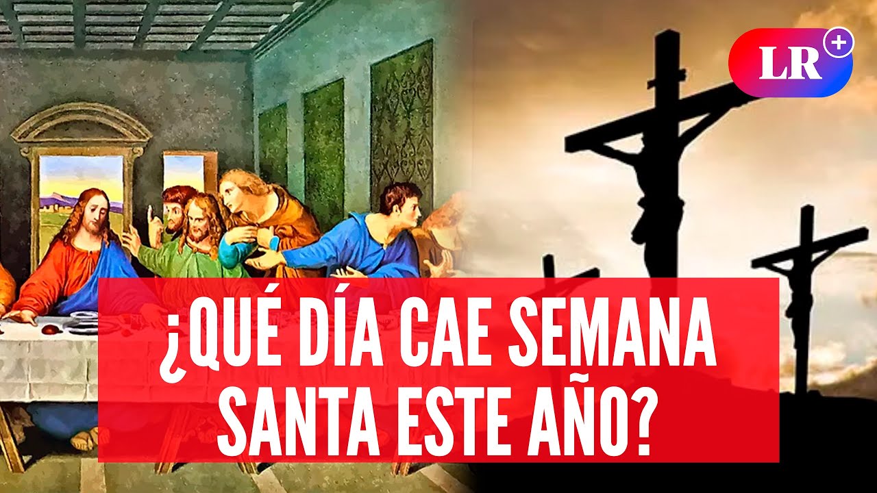 ¿Cuántos feriados hay en SEMANA SANTA 2025 y porque cambia de fecha cada año? #NewsLR