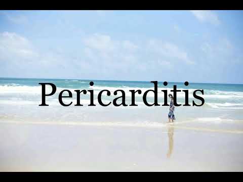 How To Pronounce Pericarditis🌈🌈🌈🌈🌈🌈Pronunciation Of Pericarditis