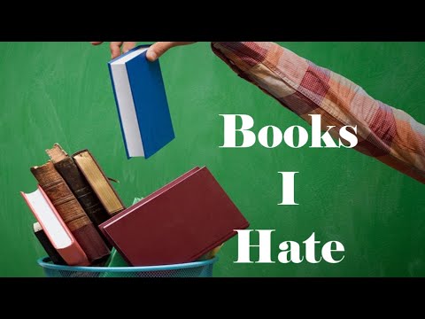 11 Books I Hate (or at least really dislike)