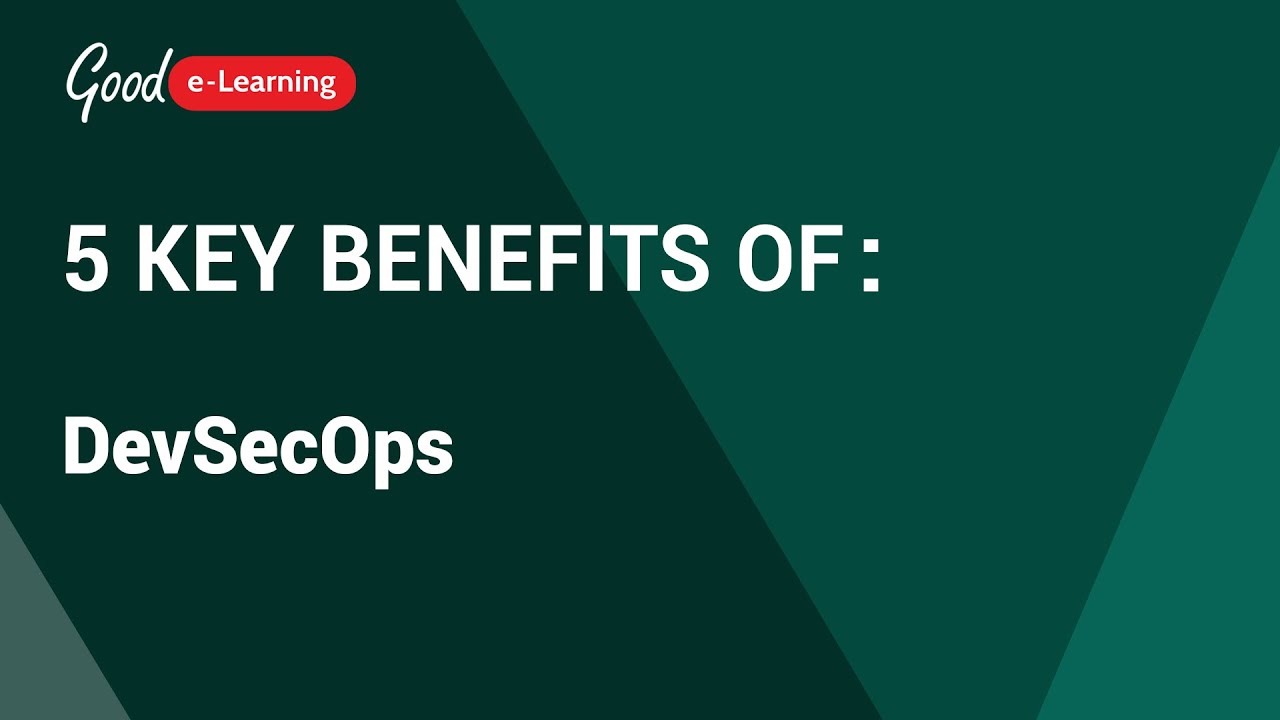 5 Key Benefits of DevSecOps (in 60 seconds)