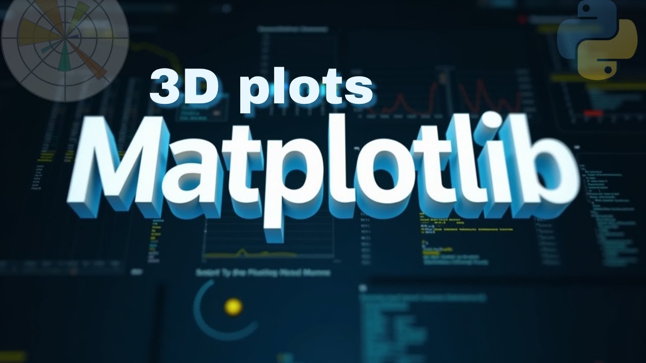 #2 Matplotlib 3D & Histogram Plots: Create 3D Axes and Histograms in Python