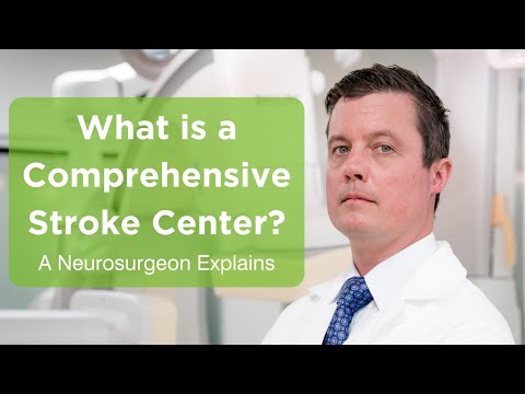 What Is a Comprehensive Stroke Center? A Neurosurgeon Explains