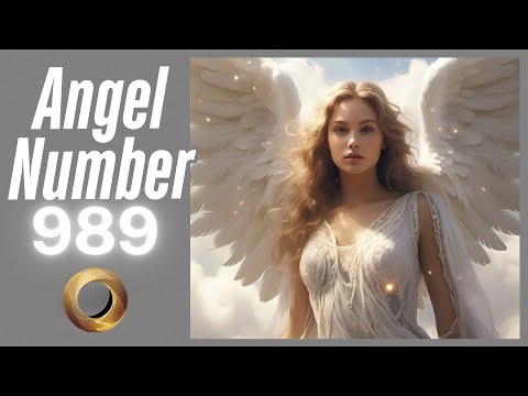 Discover the Meaning Behind Angel Number 989 ✨✨ | Spiritual Guidance & Messages 🕊️