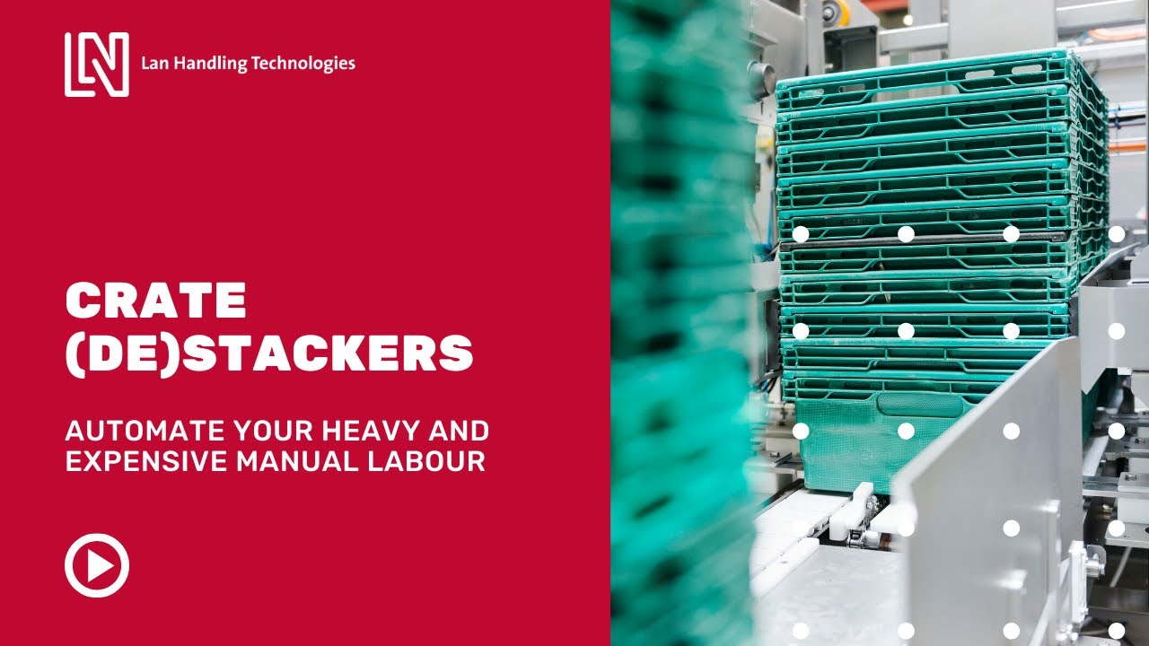 Stacker/Destacker - Crates - Lan Handling Technologies