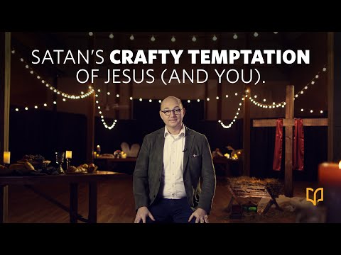 Satan's Crafty Temptation of Jesus (and You).