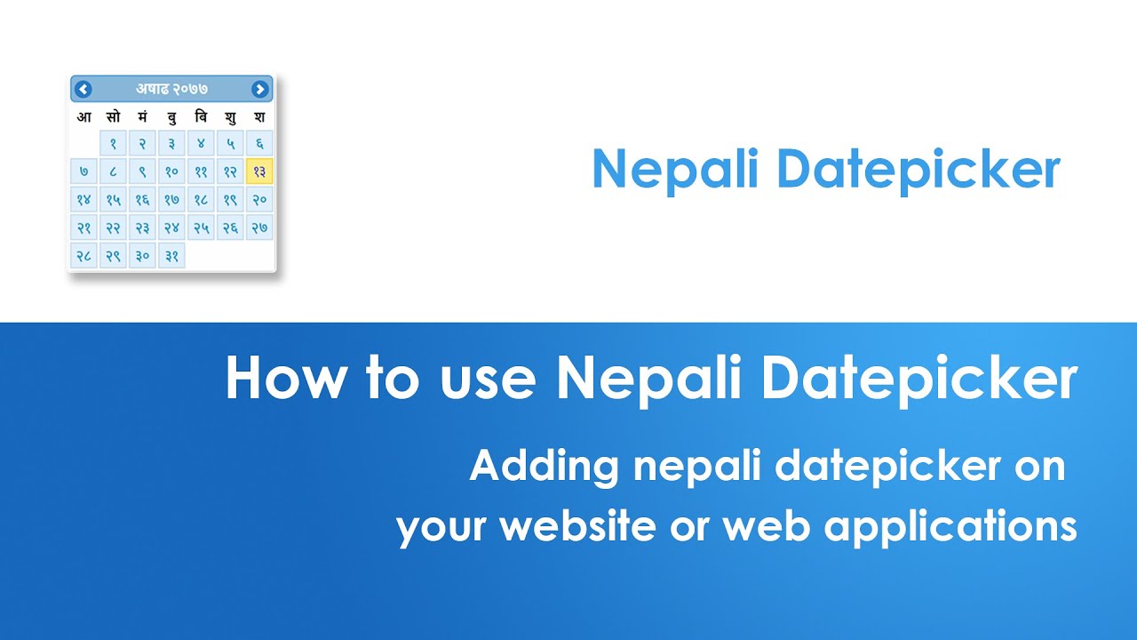 How to use Nepali Datepicker on your website or web applications | sajanmaharjan.com.np
