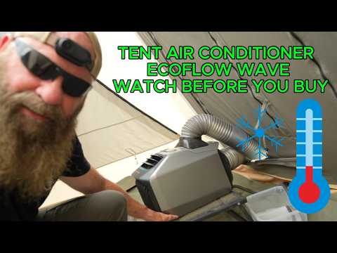 TENT AIR CONDITIONER ECOFLOW WAVE WATCH BEFORE YOU BUY