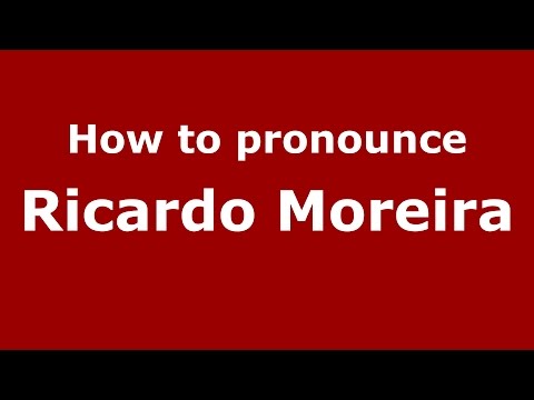 How to pronounce Ricardo Moreira (Spanish/Argentina) - PronounceNames.com