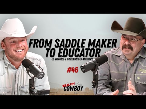 From Saddle Maker to Educator: Ed Stelting & Grasshopper Saddlery - Ep 046