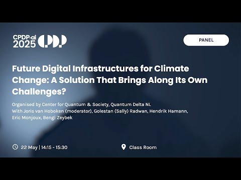 CPDP.ai 2025 - Future Digital Infrastructures for Climate Change...