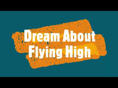 Flying In Dreams - Meaning and Interpretation