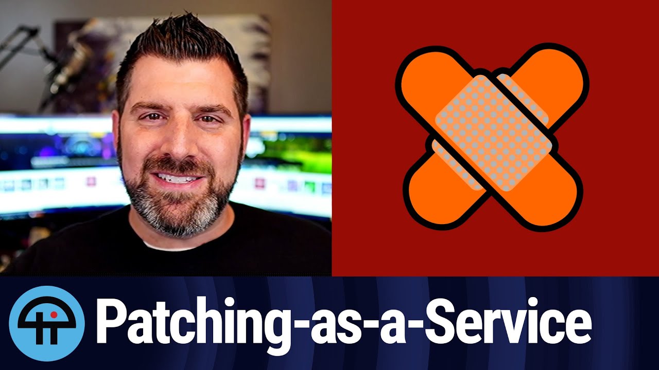Patching-as-a-Service: Pros/Cons for Organizations