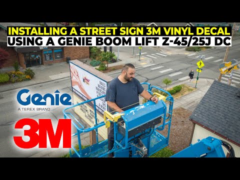 Installation of a Street Sign 3M Vinyl Decal on a Windy Day - First Time Using a Genie Z-45/25J DC