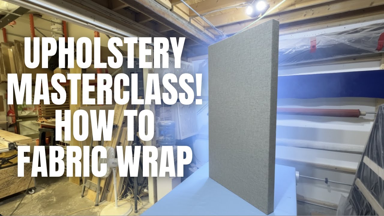 Upholstery MASTERCLASS! How To Fabric Wrap Acoustic Panels