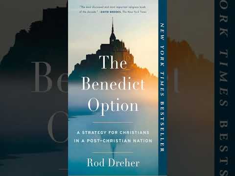 Is the Benedict Option the Answer to Modern Decay? Rod Dreher’s Controversial Vision Explained