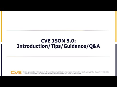 CVE JSON 5.0: Introduction/Tips/Guidance/Q&A
