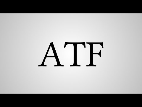 What Does "ATF" Stand For?