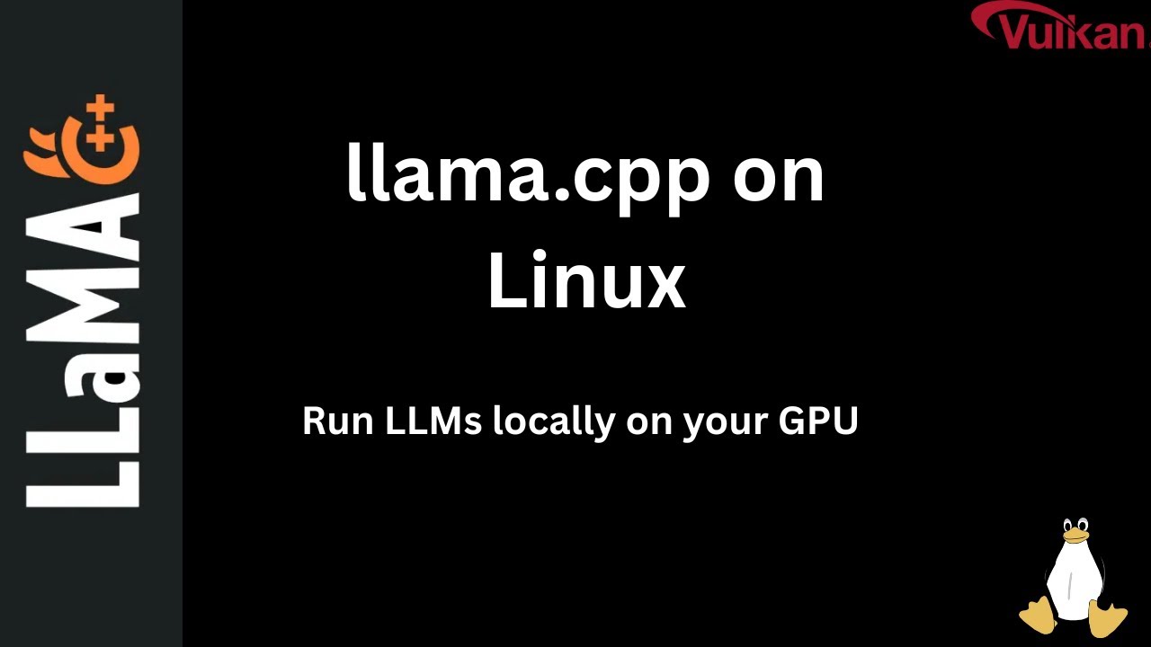 How to install Llama.cpp on Linux with GPU support