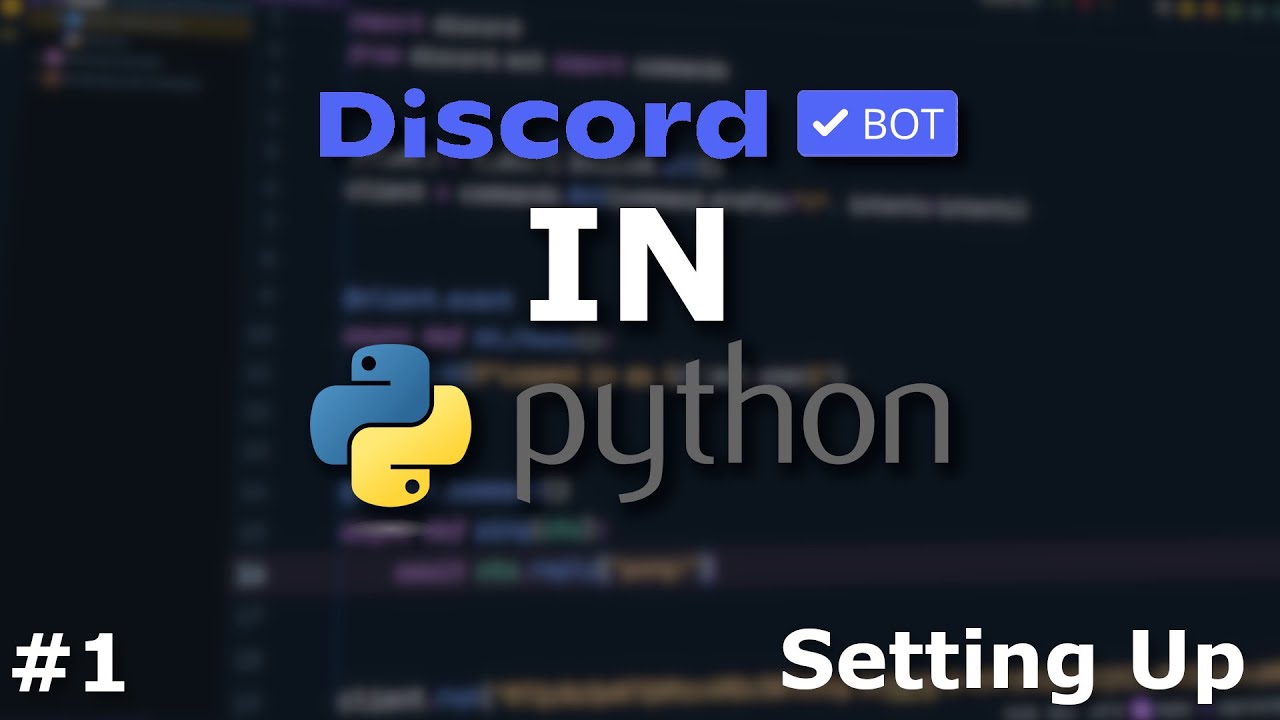 #1 | Setting Up | Python Discord Bot