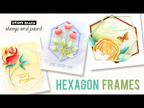 Hexagon Frames | Cardmaking | Stamp and Paint