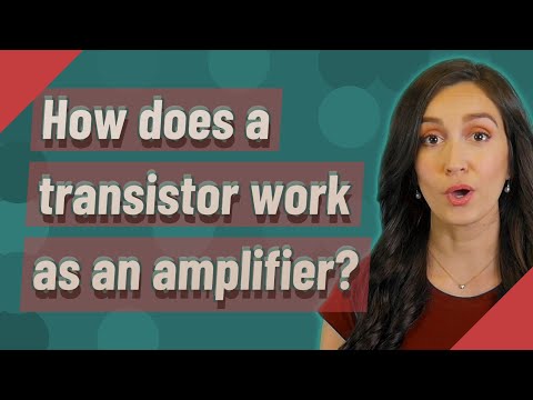 How does a transistor work as an amplifier?