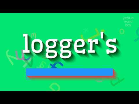 LOGGER'S - HOW TO SAY LOGGER'S?