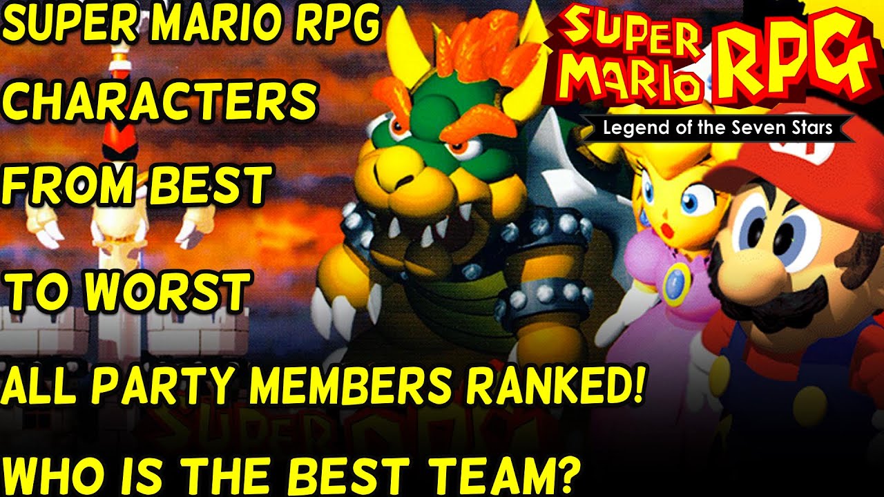 Super Mario RPG Playable Characters Ranked Best to Worst! Who is the Best Team? Character tier list!