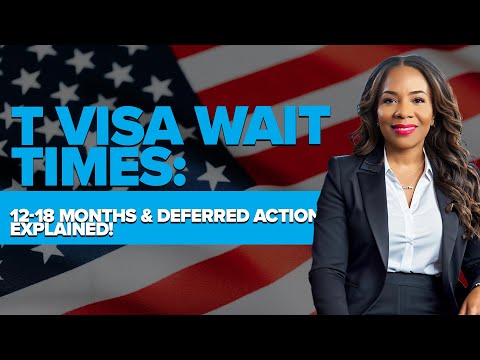 T Visa Processing Time Explained: 12-18 Months & What to Expect  ST Law Office
