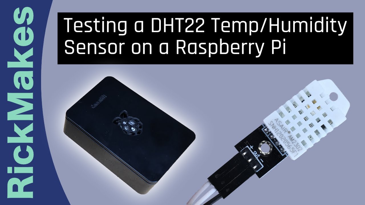 Testing a DHT22 Temp/Humidity Sensor on a Raspberry Pi