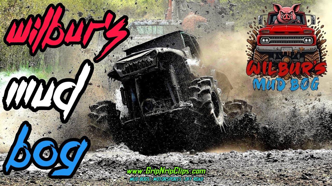 Wilbur's Mud Bog 5/2/2026