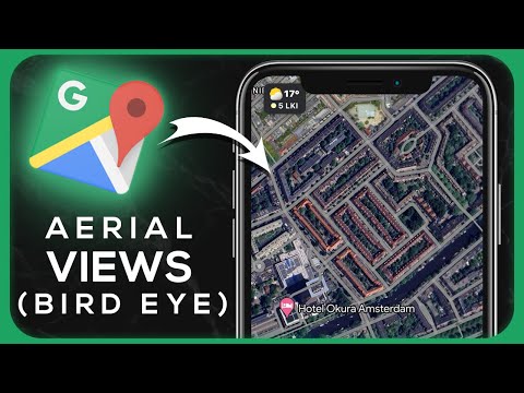 How to See Google Maps with an Aerial View (Bird Eye's View) - Easy Guide