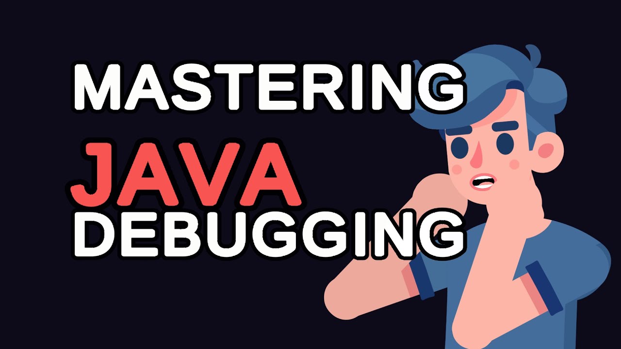 Mastering Java Debugging: Your Ultimate Guide