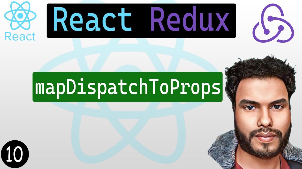 10 - mapDispatchToProps in React Redux | React Redux Tutorial