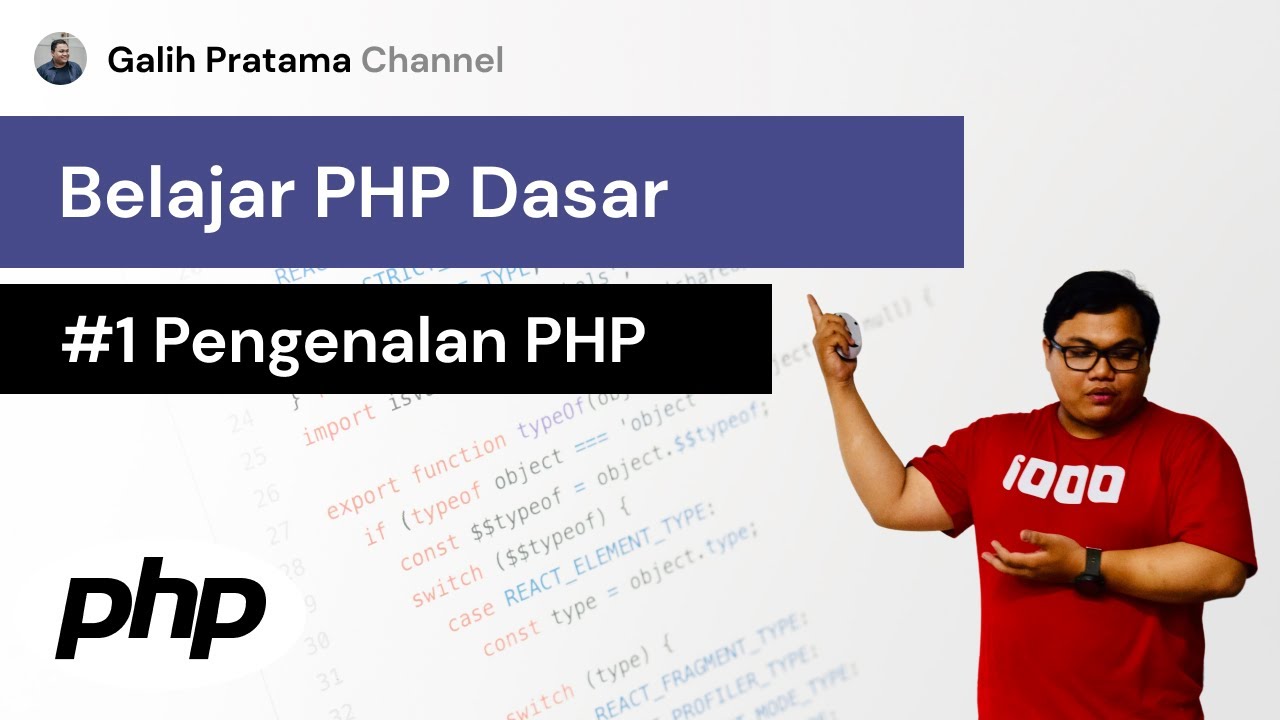 Belajar PHP Dasar - #1 Pengenalan PHP