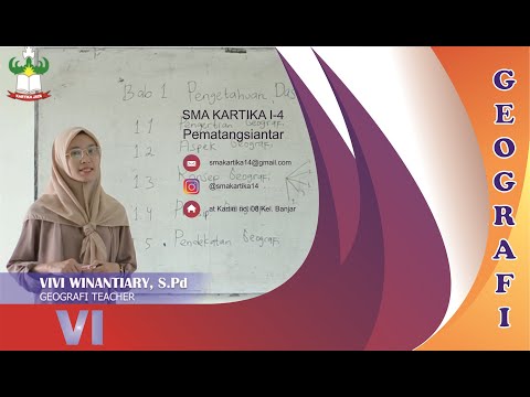 Video Pembelajaran Geografi kelas X PART 1 " PENGENALAN DASAR GEOGRAFI " oleh Vivi Winantiary, S.Pd